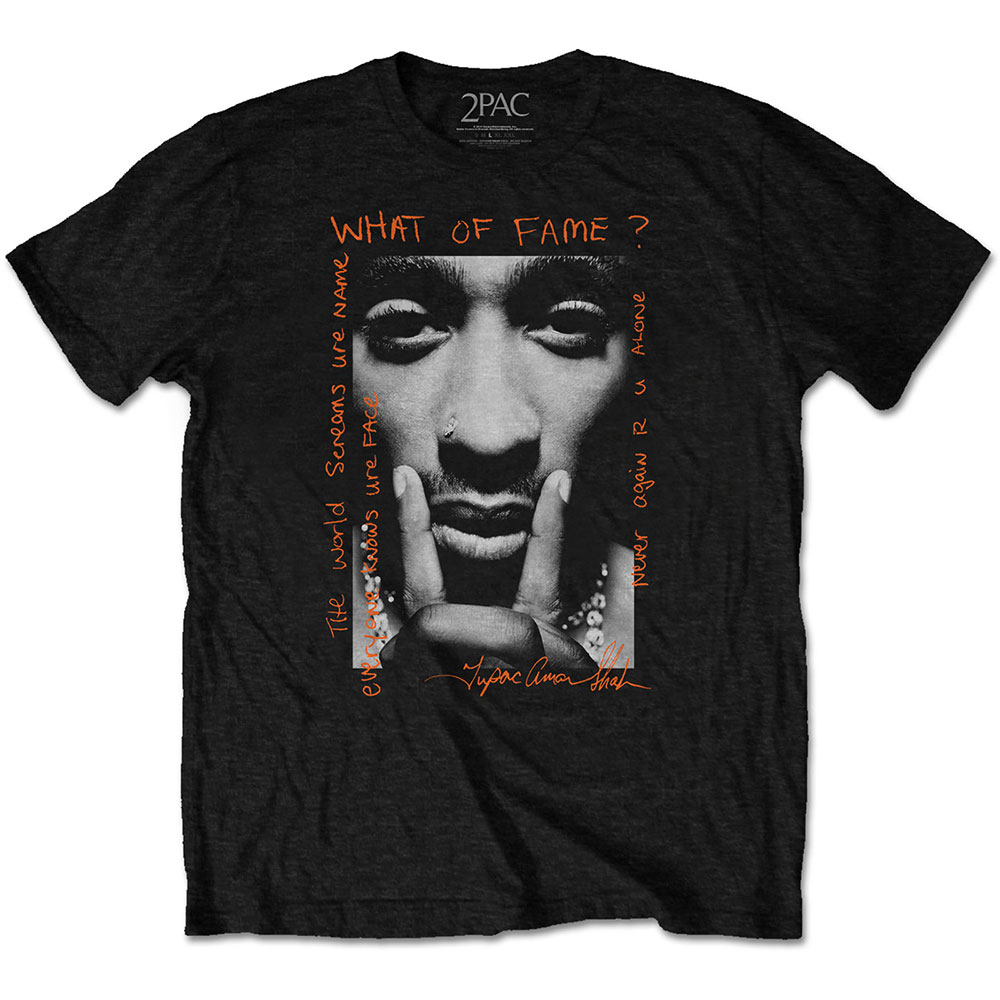 Tupac Unisex T-Shirt: What Of Fame? by Tupac